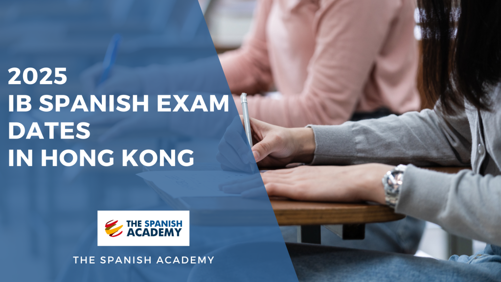 2025 IB Spanish exam dates Hong Kong